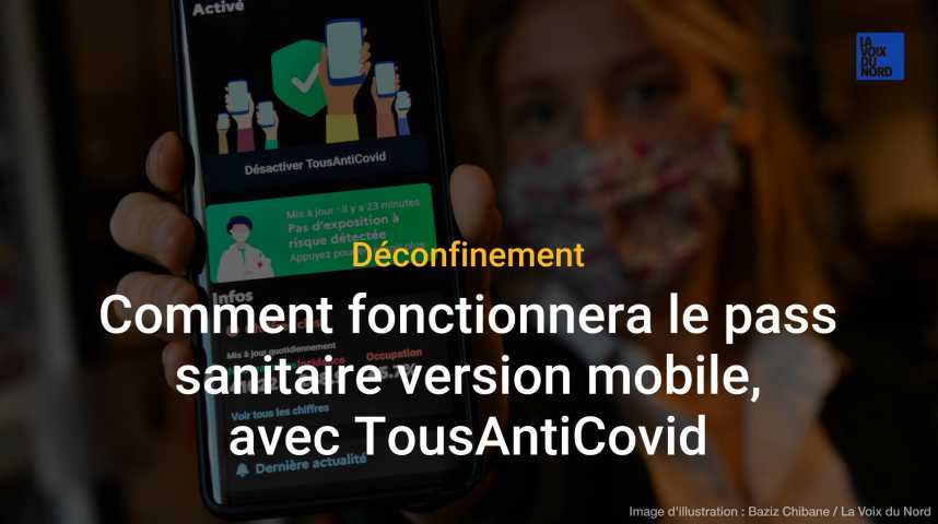 Comment fonctionnera la version mobile du pass sanitaire via l ...