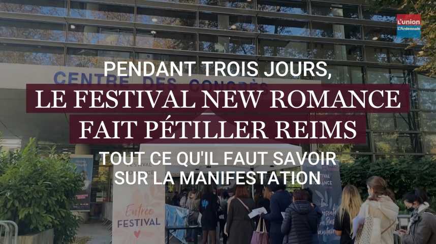 Vidéos : REIMS.Festival new romance. ITV organisateur - L'Est éclair