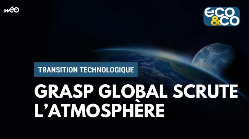 Grasp global scrute l’atmosphère - La Voix du Nord Vidéos