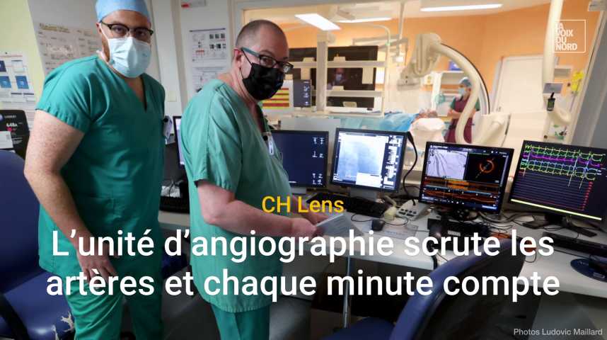 CH Lens : l’unité d’angiographie scrute les artères et chaque minute ...