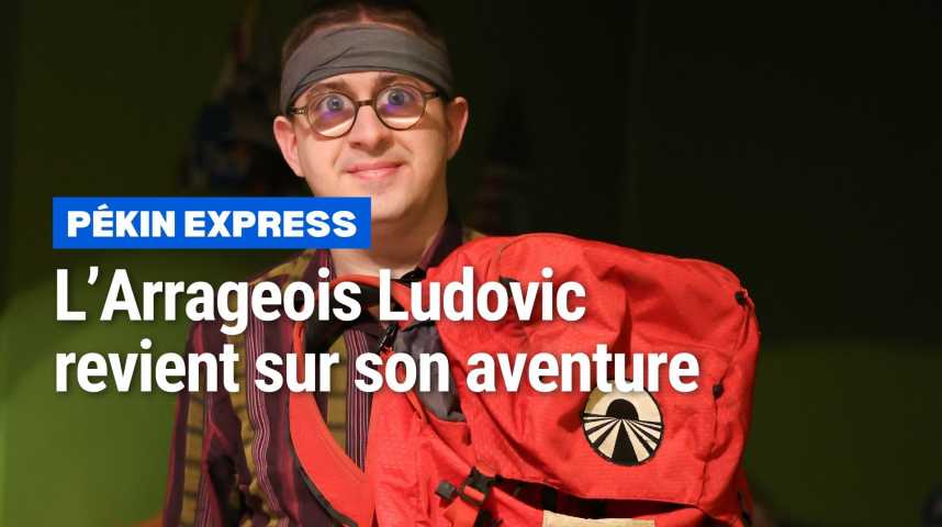 Quand Ludovic revient sur son aventure dans Pékin Express, l'émission ...