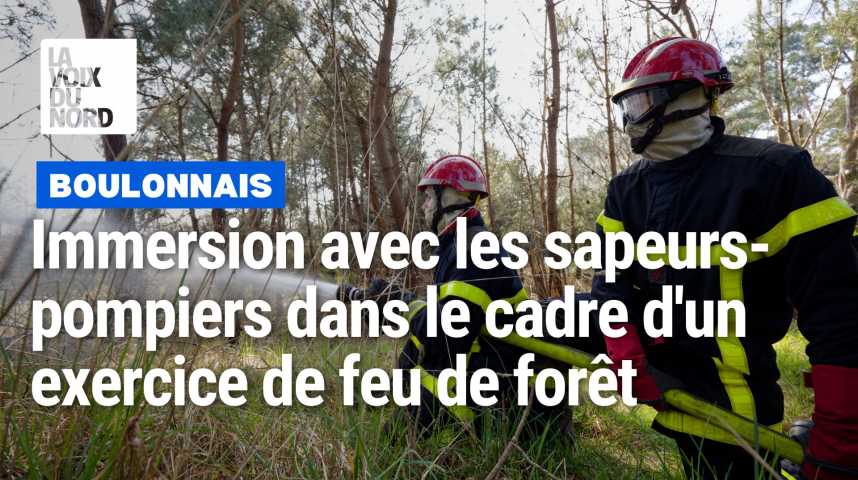 Immersion avec les sapeurs-pompiers dans le cadre d'un exercice de feu ...