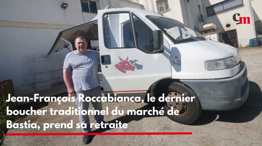 Portrait : Jean-François Roccabianca, le dernier boucher traditionnel ...