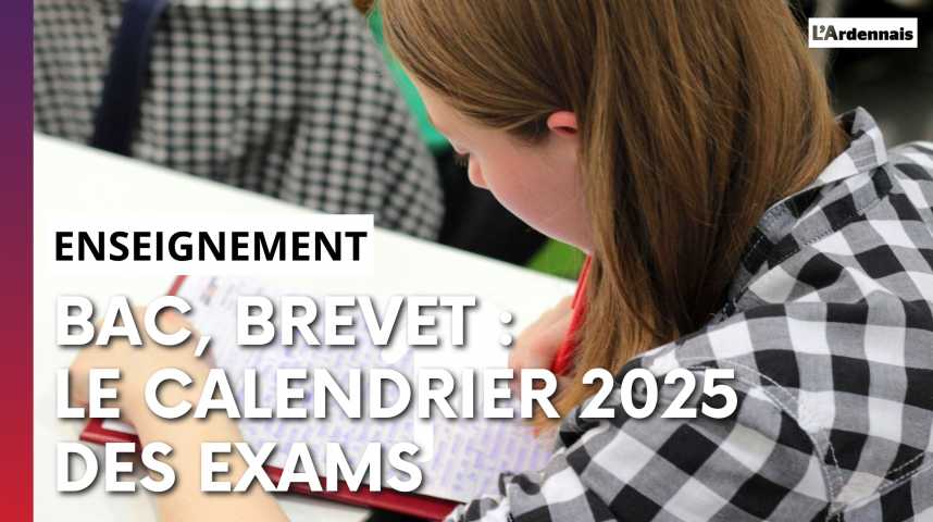 Vidéos : Bac, brevet, CAP : quelles sont les dates des examens en 2025 ...