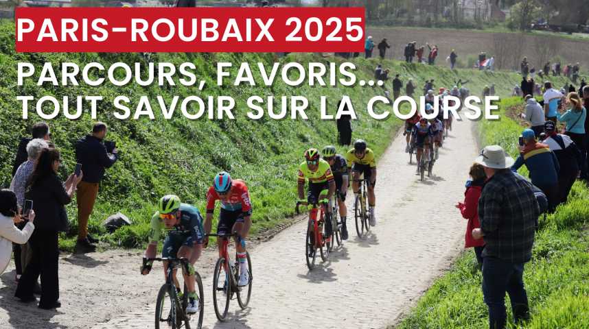 Vidéos : Paris-Roubaix 2025 : tout savoir sur la course - Courrier picard