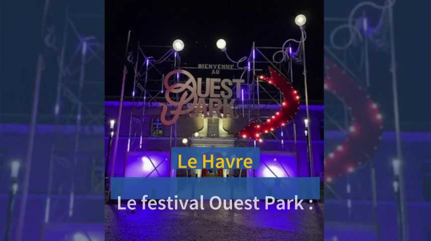 Vidéos : Ouest Park : c'est parti pour le festival - Courrier picard