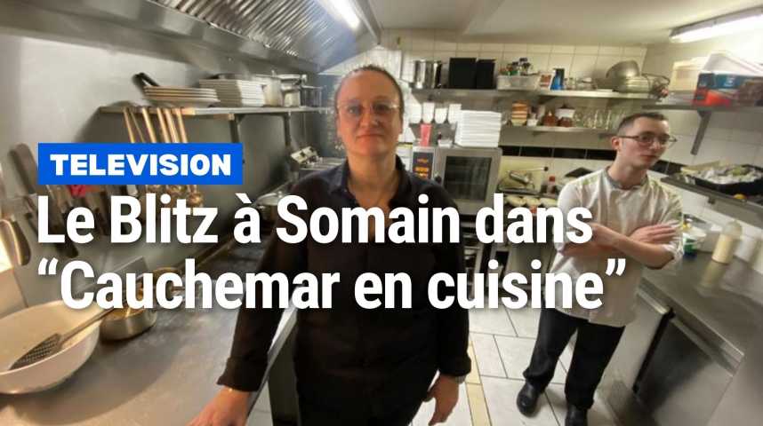 Le restaurant Le Blitz à Somain dans "Cauchemar en cuisine" - La Voix du Nord Vidéos
