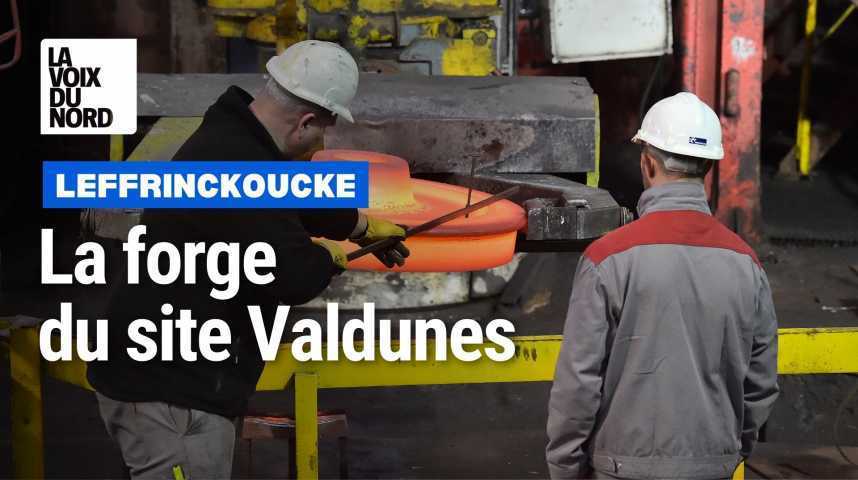 Valdunes : la forge de Leffrinckoucke - La Voix du Nord Vidéos