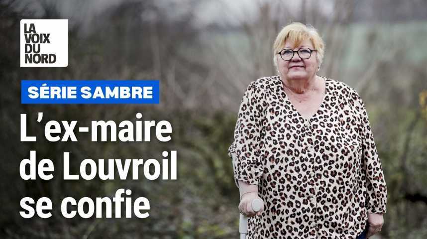 Série Sambre : Annick Mattighello, l'ex-maire de Louvroil revient sur l ...