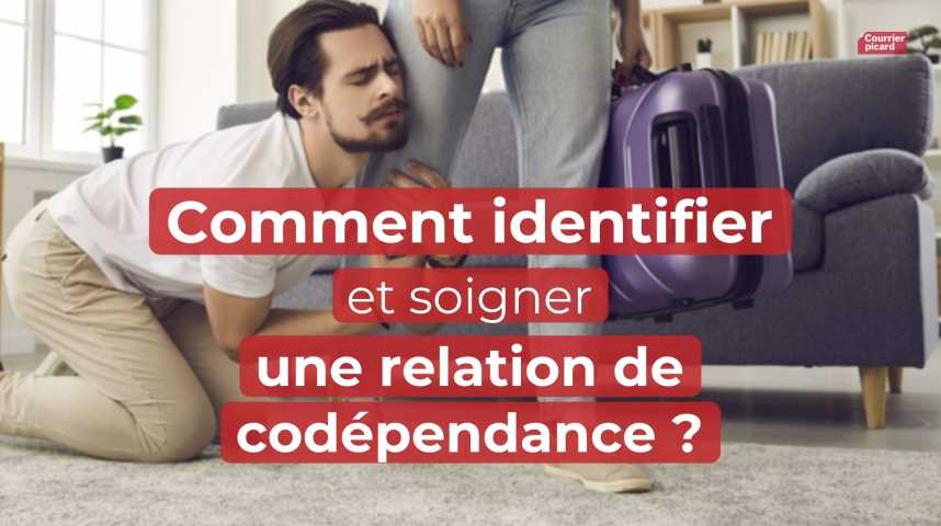 Vidéos : Comment identifier et soigner une relation de codépendance ...