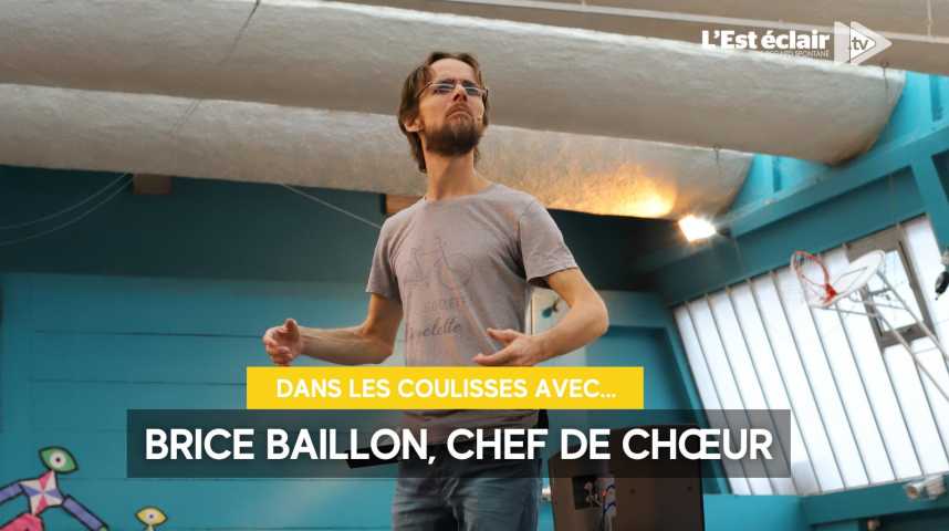 Vidéos : Dans les coulisses des Nuits avec Brice Baillon, Chef de chœur ...