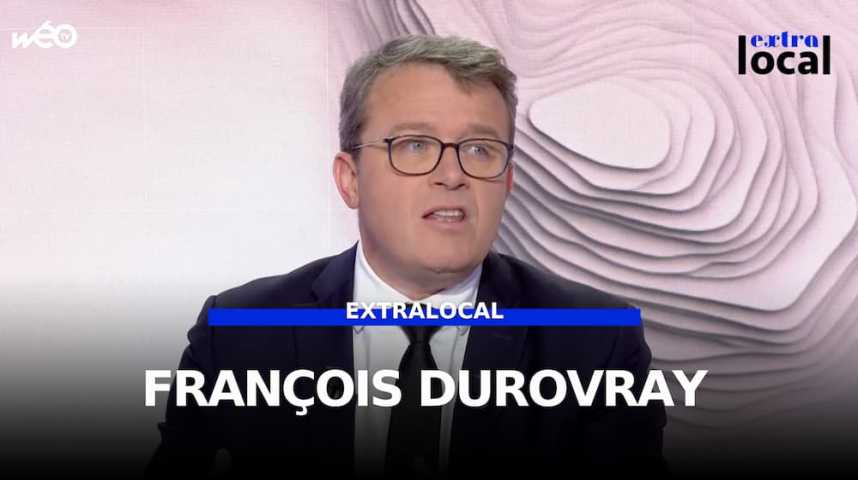 Vidéos : François Durovray, invité d'Extralocal - Paris Normandie