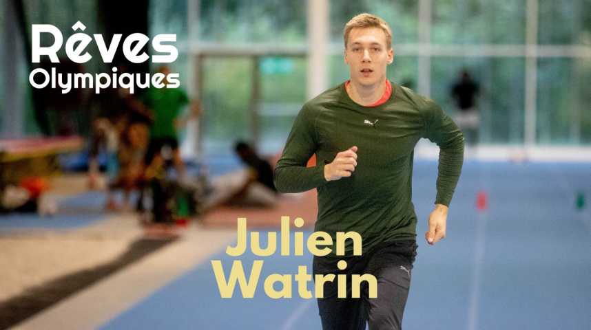 Rêves olympiques: l'athlète Julien Watrin - Le Soir