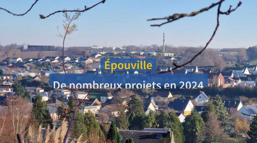 Vidéos : Épouville. De nombreux projets en 2024 - Paris Normandie