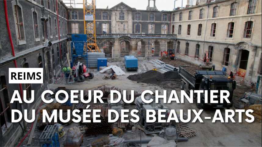 Vidéos : Au coeur du musée des beaux arts de Reims - L'union