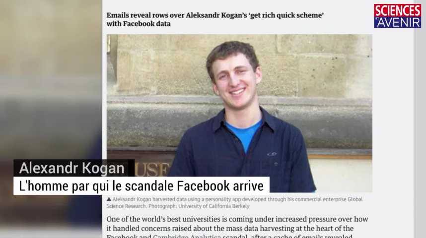 Alexandr Kogan, l'homme derrière le scandale Facebook - Sciences et Avenir