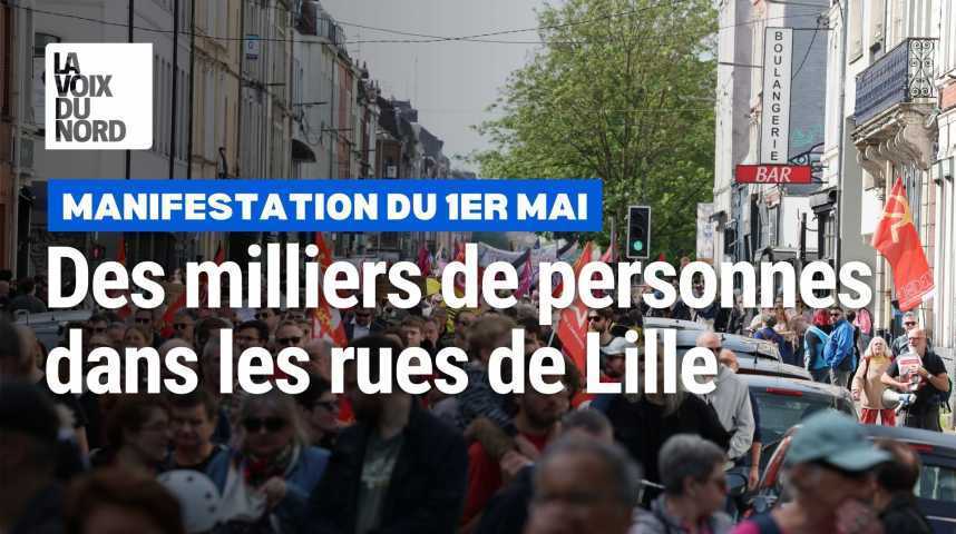 Lille : la foule au grand rassemblement du 1er mai - La Voix du Nord Vidéos