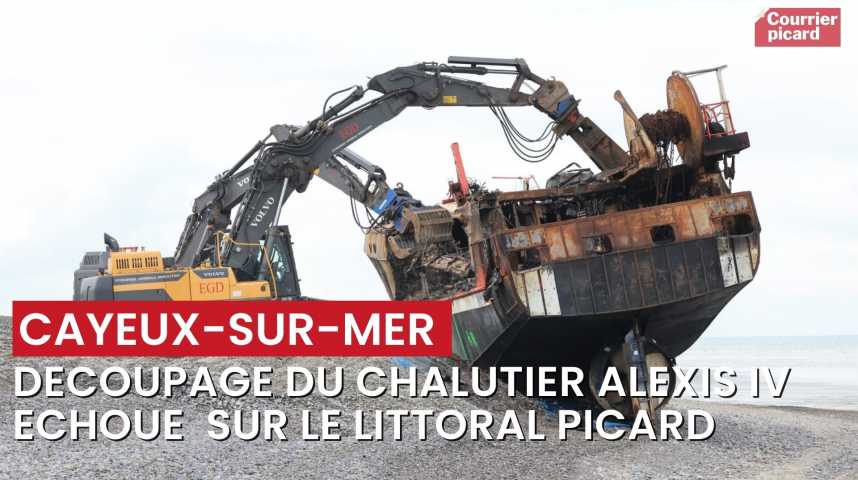 Vidéos : Découpage du chalutier Alexis IV échoué à Cayeux-sur-Mer - L ...