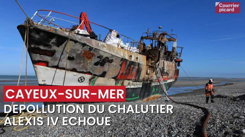 Vidéos : Dépollution du chalutier Alexis IV échoué à Cayeux-sur-Mer ...