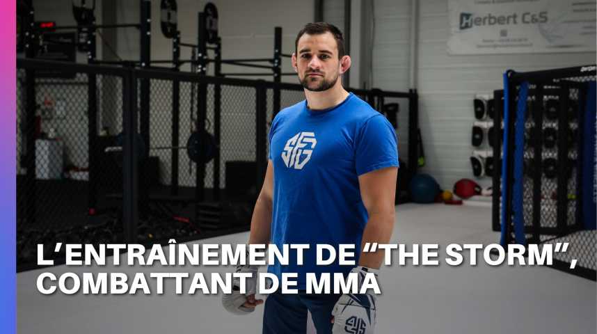 Vidéos : Hexagone MMA 16 : comment "The Storm" s'entraîne. - L'union