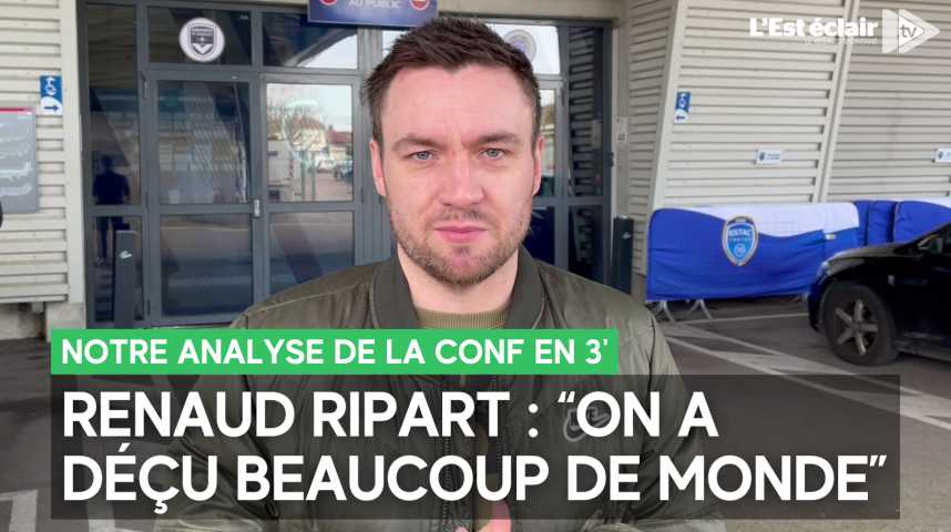 Vidéos : Notre analyse en 3' de la conf' de Renaud Ripart et David Guion suite à la défaite 5-0 ...