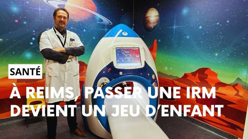 Vidéos : À l’hôpital américain de Reims, passer une IRM devient un jeu ...