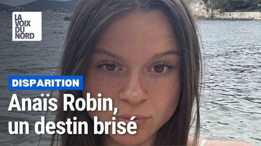 Anaïs Robin, un destin brisé - La Voix du Nord Vidéos