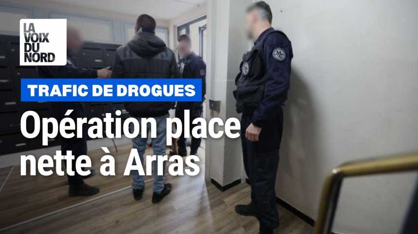 Arras : la police lance son opération "place nette" - La Voix du Nord ...