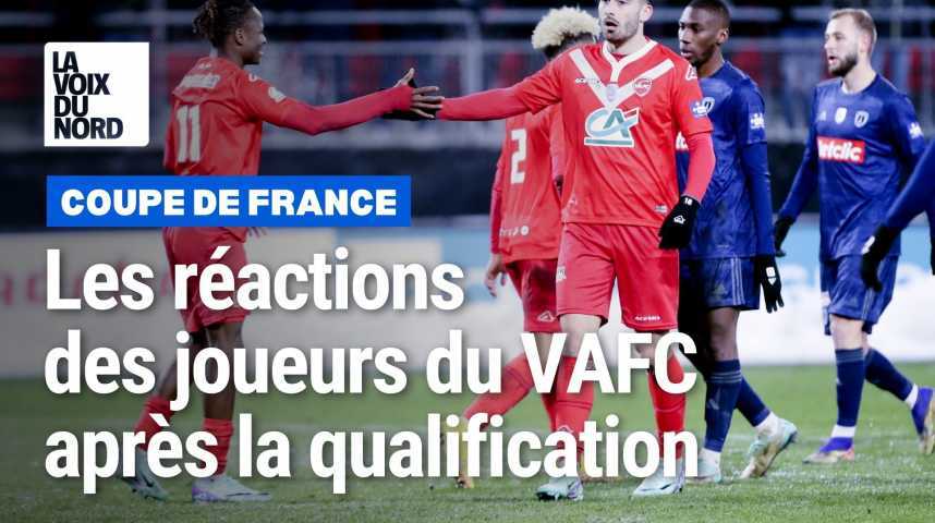 Coupe de France : le VAFC se qualifie en quart de finale, les réactions ...