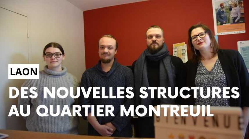 Vidéos : À Laon, le CIJ et France Services arrivent à Montreuil - L'Est ...