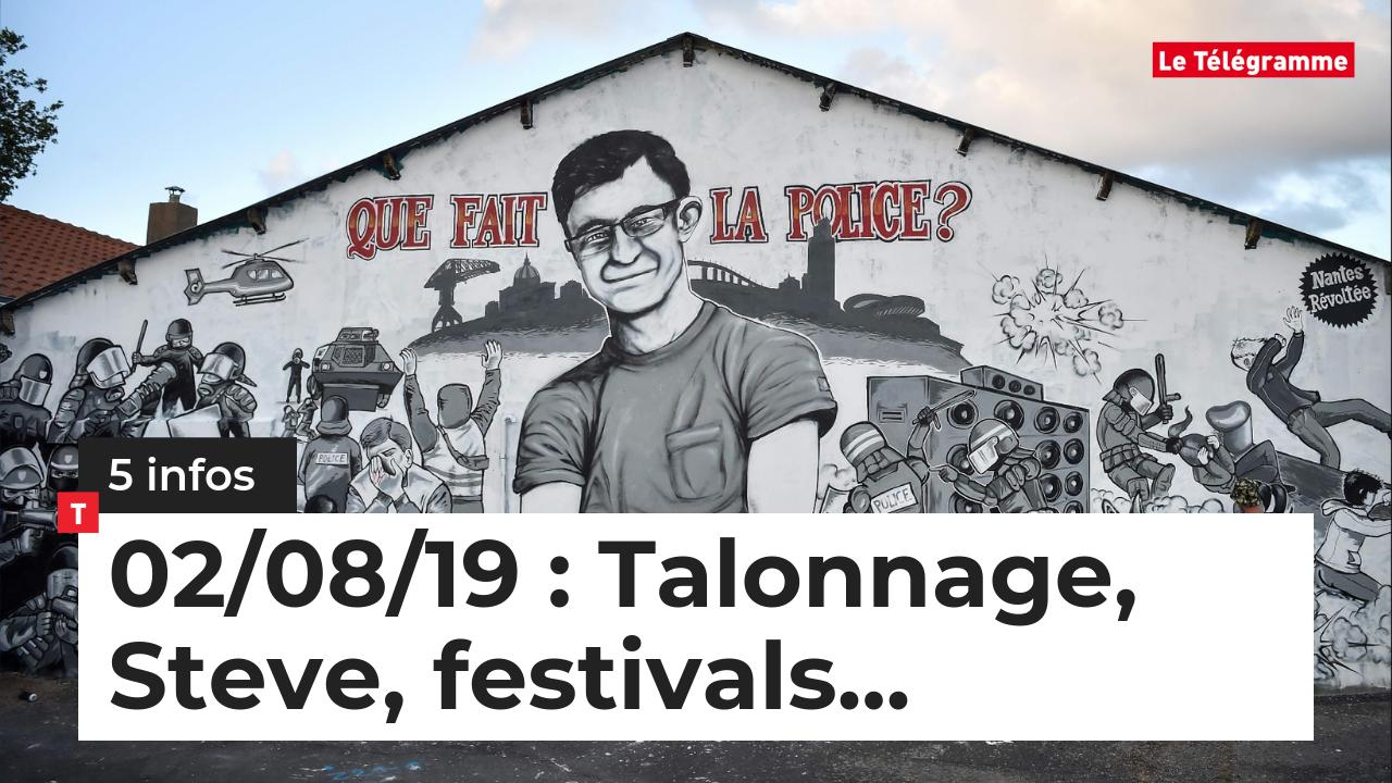 Vidéo. Talonnage, Steve, festivals… Cinq infos bretonnes du 2 août | Le ...
