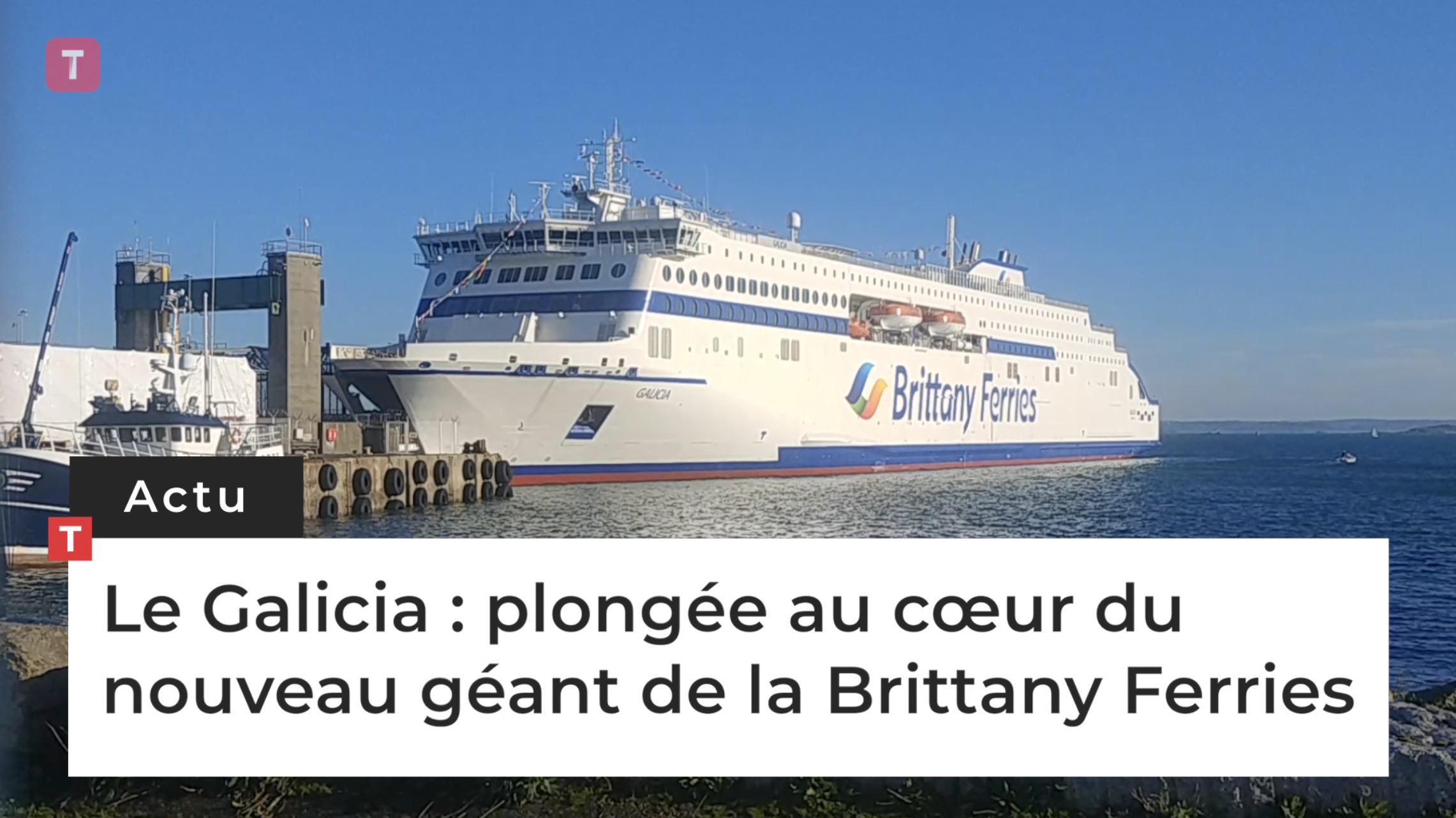 Le Galicia : plongée au cœur du nouveau géant de la Brittany Ferries ...