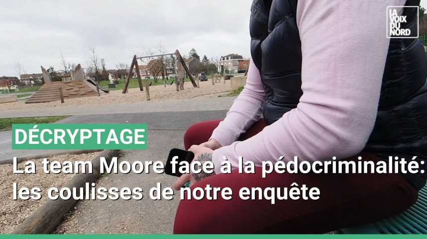 La team Moore face à la pédocriminalité : les coulisses de notre ...