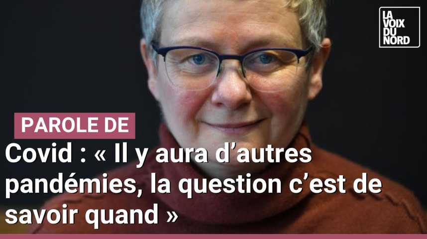 Anne Goffard, virologue: « Il y aura d’autres pandémies, la question c ...