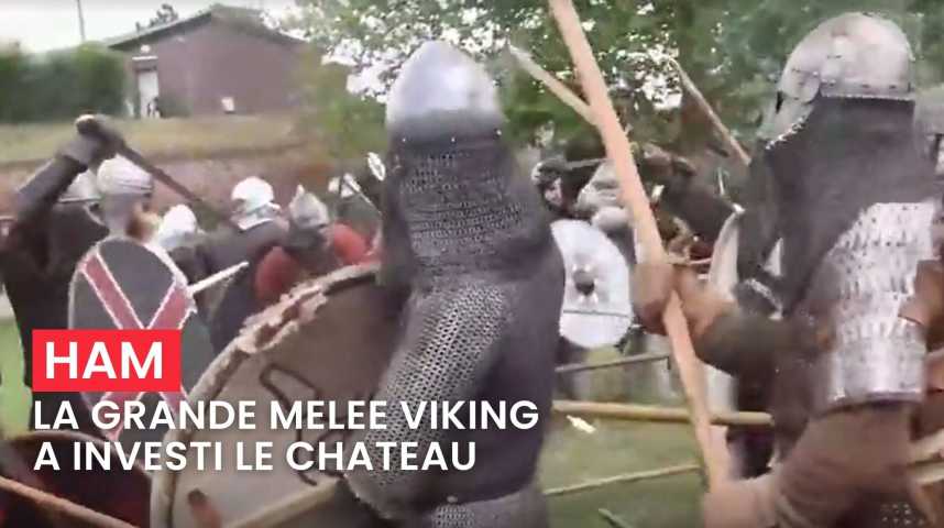 Vidéos : La grande mêlée Vikings a investi le site du château de Ham ...
