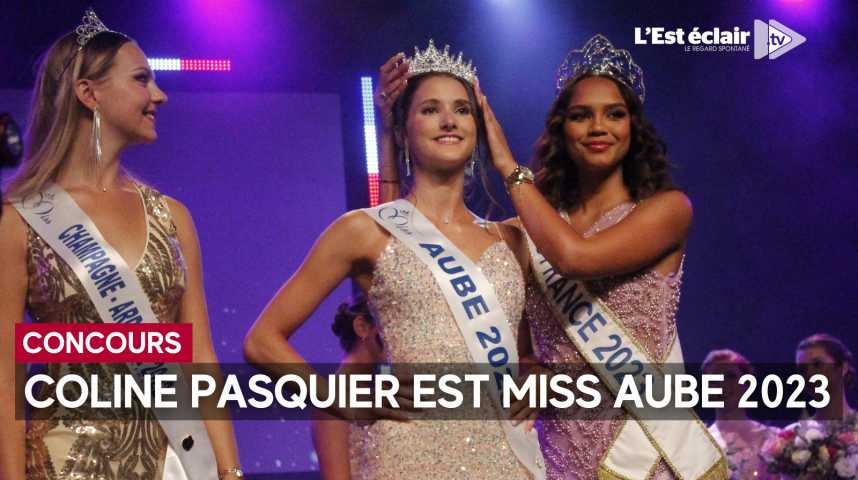 Vidéos : La couronne de Miss Aube 2023 revient à Coline Pasquier - L'union