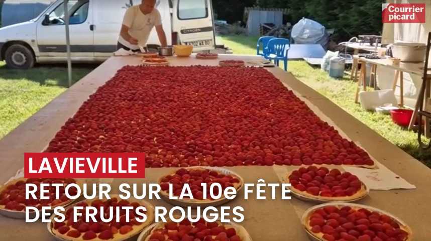 Vidéos : 10e Fête des fruits rouges à Laviéville - L'Aisne nouvelle
