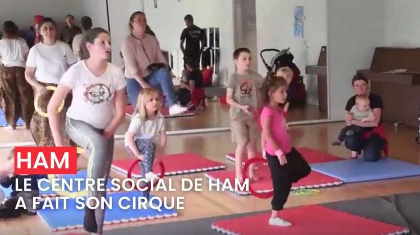 Vidéos : Le centre social de Ham a fait son cirque - Paris Normandie