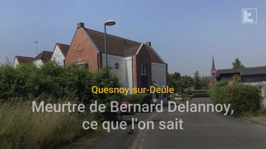 Ce que l’on sait sur le meurtre de Bernard Delannoy à Quesnoy-sur-Deûle ...