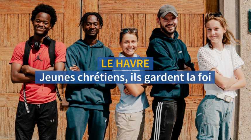 Vidéos : Jeunes chrétiens, ils gardent la foi - Paris Normandie