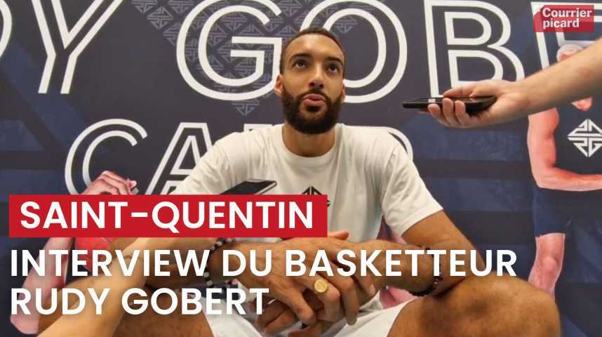Vidéos : Interview de Rudy Gobert lors de son passage à Saint-Quentin ...