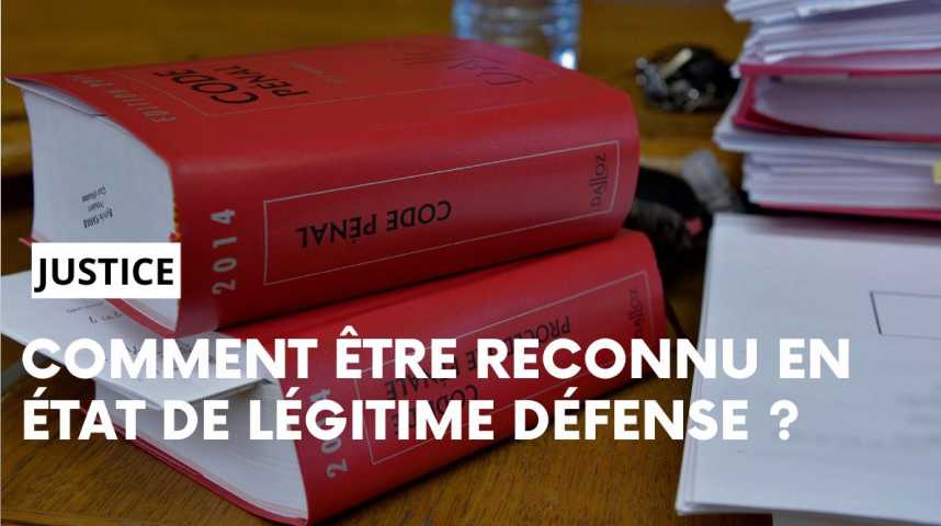 Vidéos : Justice : les conditions pour être reconnu en état de légitime ...