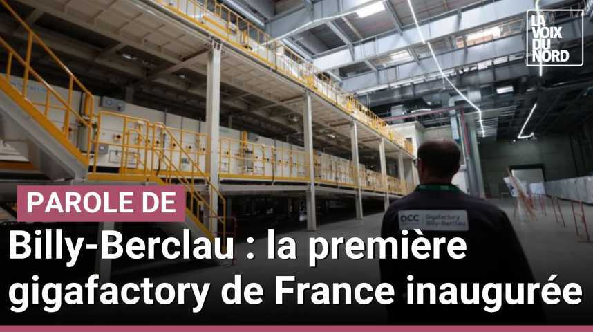 La première gigafactory de France inaugurée à Billy-Berclau : « Une ...