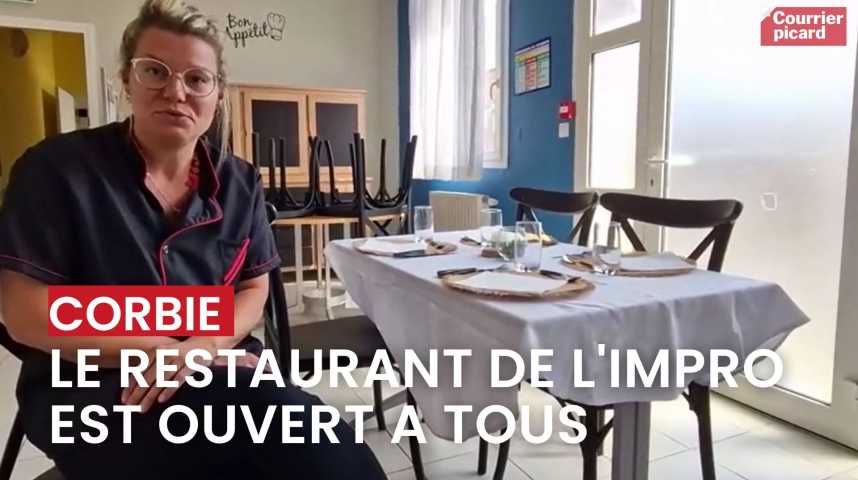 Vidéos : Le restaurant d'application de l'IMPro de Corbie ouvert à tous ...