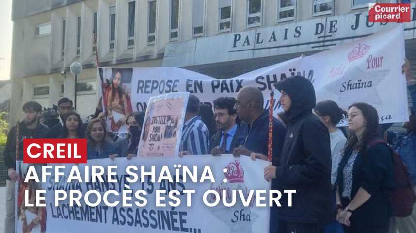 Vidéos : Affaire Shaïna : le procès s'est ouvert à Beauvais - Paris ...