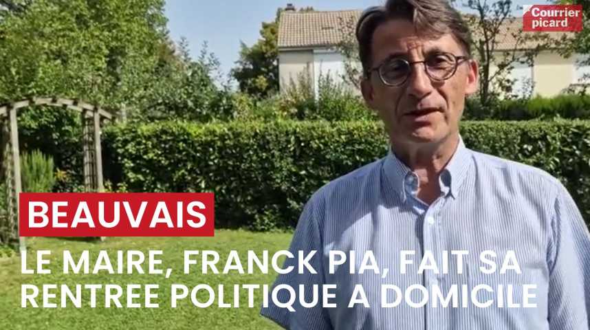 Vidéos : Le maire de Beauvais, Franck Pia, fait sa rentrée politique à ...