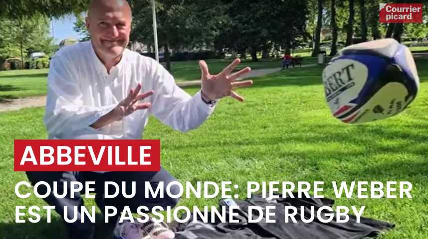 Vidéos : Coupe du monde de rugby 2023: Pierre Weber, un passionné de ...