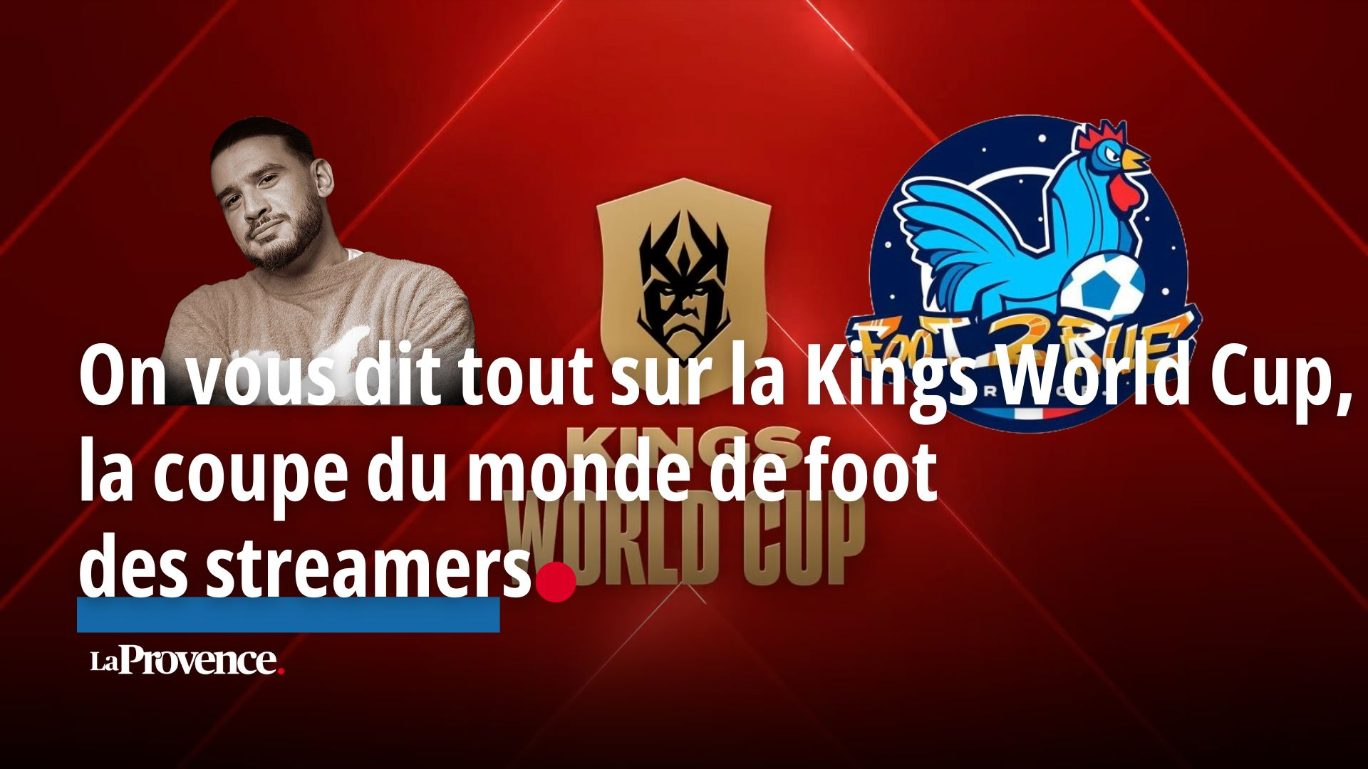 Vidéo - On vous dit tout sur la Kings World Cup, la coupe du monde de ...