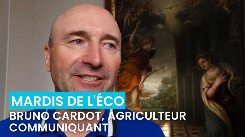 Vidéos : Les Mardis de l'Éco : Bruno Cardot, agriculteur communiquant ...