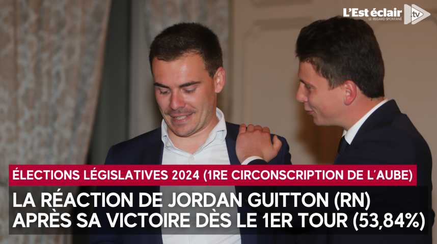 Vidéos : Jordan Guitton élu dès le 1er tour des élections législatives ...